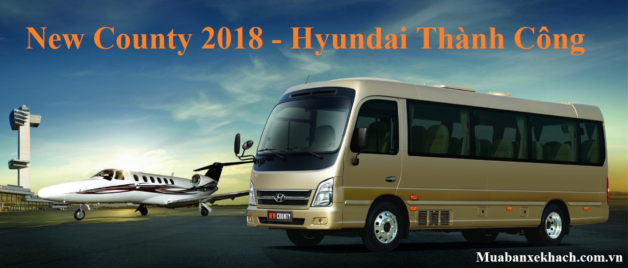 Hyundai New County 2018 chính thức công bố giá 1,39 tỷ - Mua Bán Xe Khách